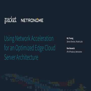 Using Network Acceleration For An Optimized Edge Cloud Server Architecture Ppt