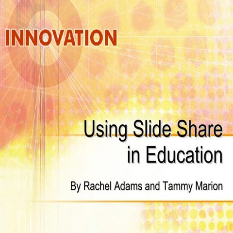 Slide share in an educational setting | PPTX