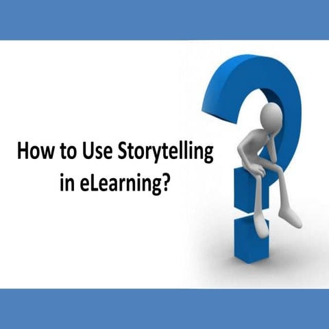 How to Use Storytelling in eLearning? | PPT
