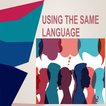 USING-THE-SAME-LANGUAGE.pptxlogic in manner | PPTX