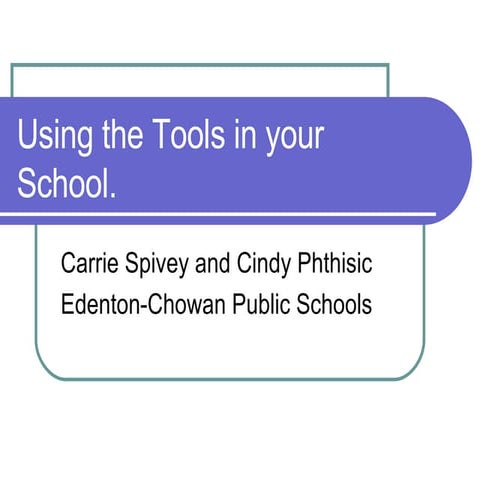 Using Tools @ Your School | PPT