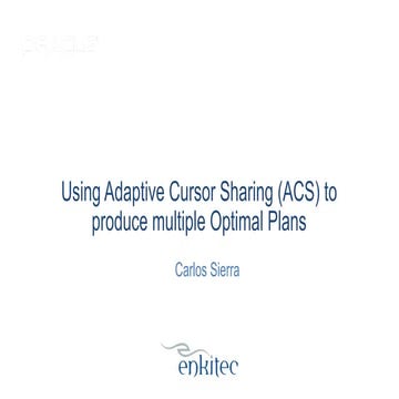 Using adaptive cursor sharing (acs) to produce multiple optimal plans v2 | PDF