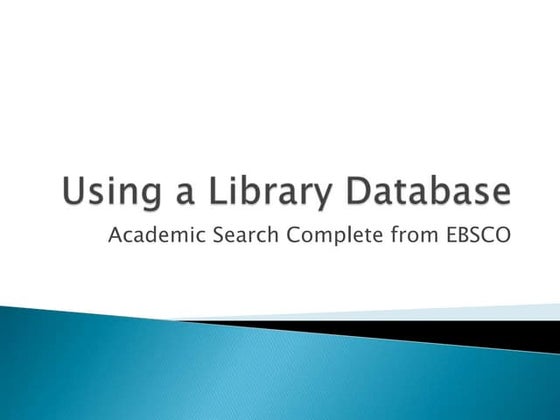 How to use the database Academic Search Complete | PPTX