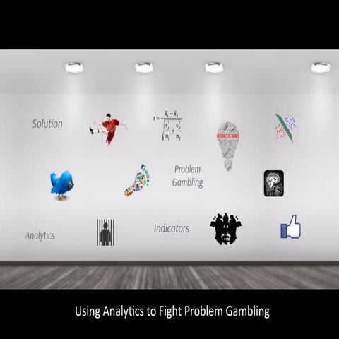 Using analytics to fight problem gambling | PPT