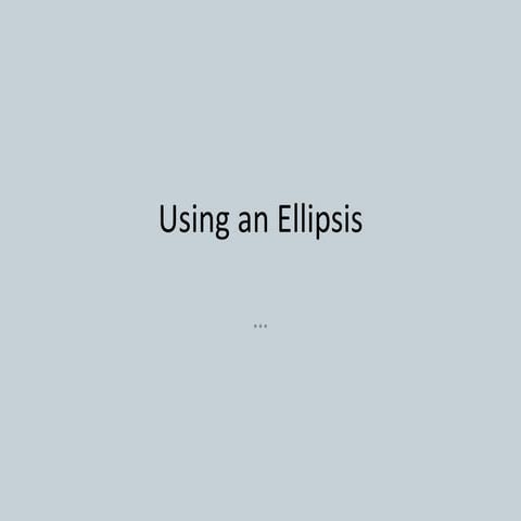 using an ellipsis 2.ppt