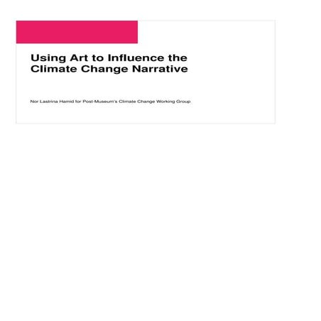 Using Art to Influence the Climate Change Narrative - by Nor Lastrina ...