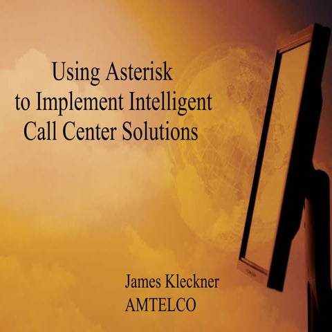 Using asterisk to_implement_intelligent_call_center_solutions | PPT
