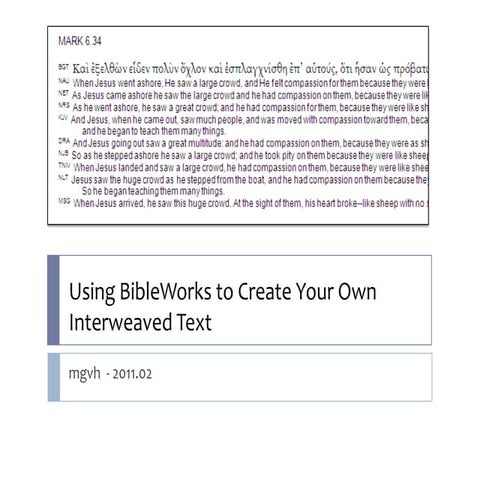Using bibleworks to create your own interweaved text | PPTX