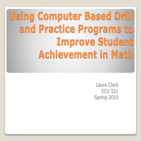 Using computer based drill and practice programs to | PPT