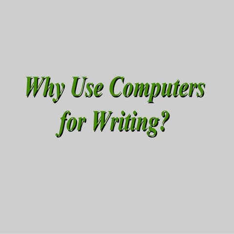 Using Computers For Writing | PPT