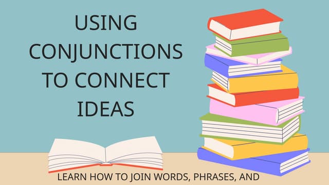 Conjunctions power point for grade 6.ppt