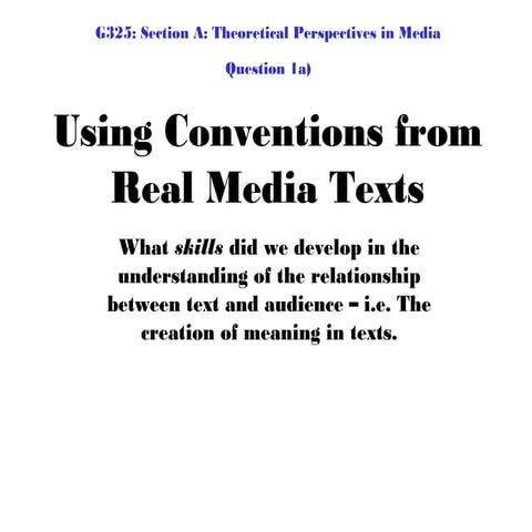 Using conventions from real media text. | PPT