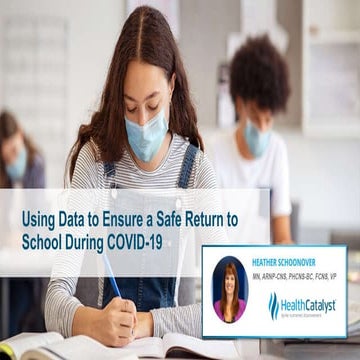 Using Data to Ensure a Safe Return to School During COVID-19 | PPT