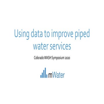 mWater: Using data to improve piped water services | PPTX