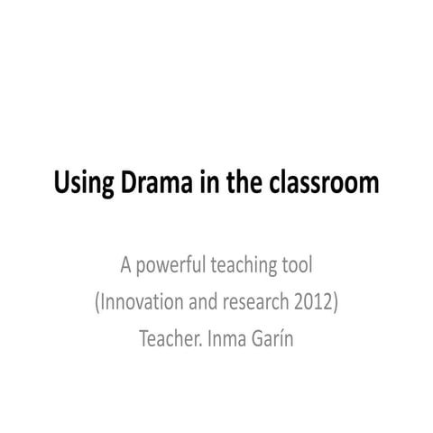 Using drama in the classroom | PPTX
