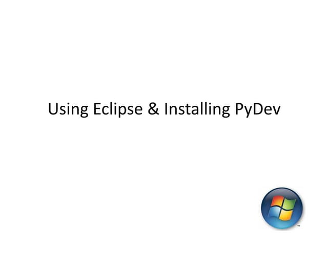 Using Eclipse And Installing Pydev Ppt 2546