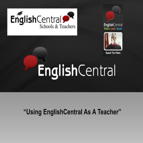 Using EnglishCentral as a teacher | PPT