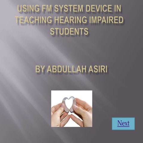 Using FM System Device for Teaching Hearing Impaired | PPT