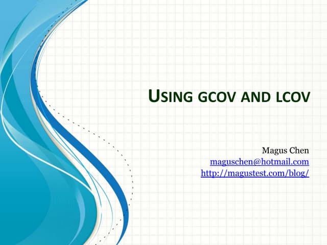 Using Gcov And Lcov Pptx Computing Technology And Computing