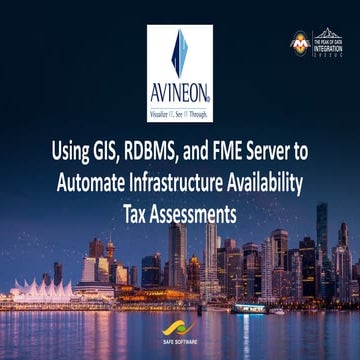 Using GIS, RDBMS, and FME Server to Automate Infrastructure ...