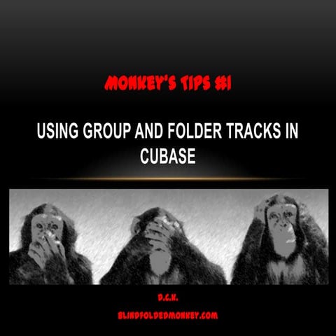 Using group and folder tracks in cubase | PPTX