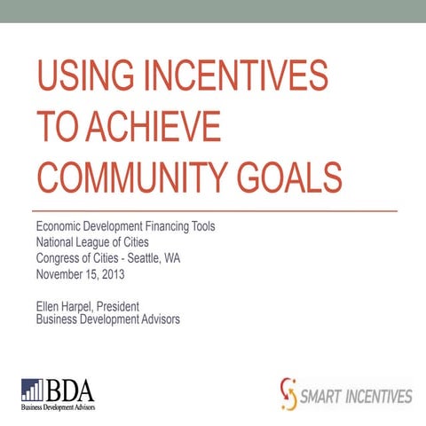 Using incentives to achieve community goals nlc 2013 | PPT