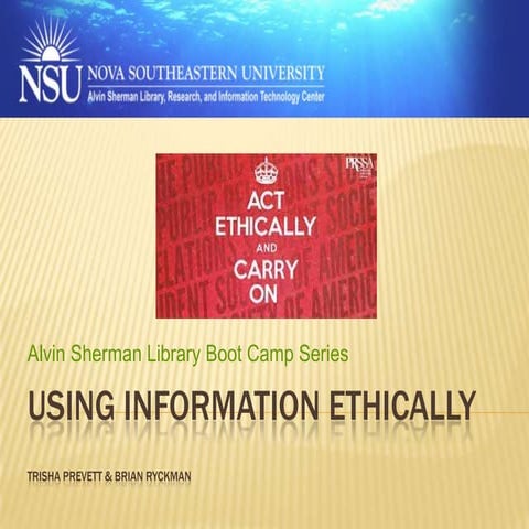 Using Information Ethically Library Boot Camp Fall 2013 | PPT