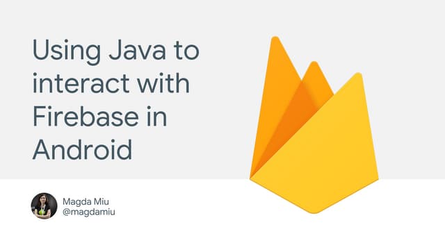 Using Java To Interact With Firebase In Android Ppt