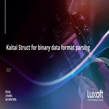 Oleksandr Kutsan Using Katai Struct To Describe The Process Of Working With Binary Data Formats