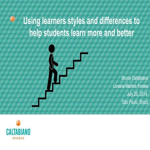 Using learners styles and differences to help students learn more and ...