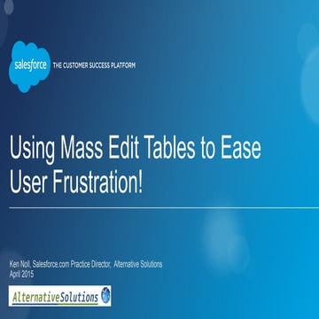 Using Mass Edit Tables to Ease User Frustration | PPT