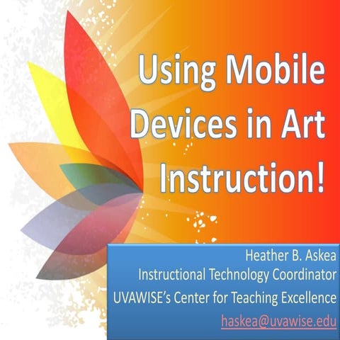 Using mobile devices in art instruction! | PPT