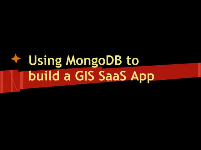 Building A Gis Saas App Using Mongodb Pdf