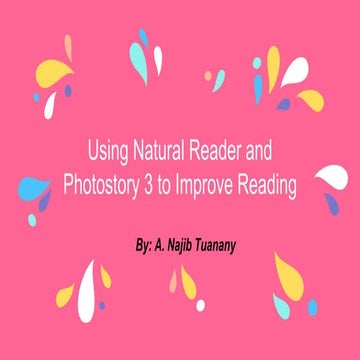 Using natural reader & photostory to improve reading | PPTX ...