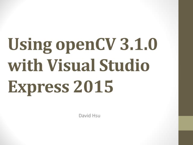 Using Opencv 310 With Vs2015 Ppt 7848