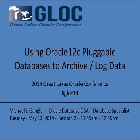 Using Oracle12c Pluggable Databases To Archive Ppt 1631