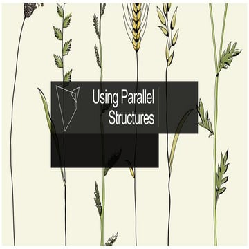 Using Parallel Structures-May 10.pptx