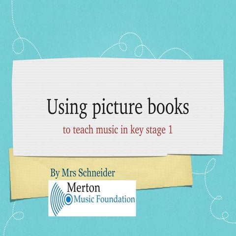 Using picture books to teach music | PPT