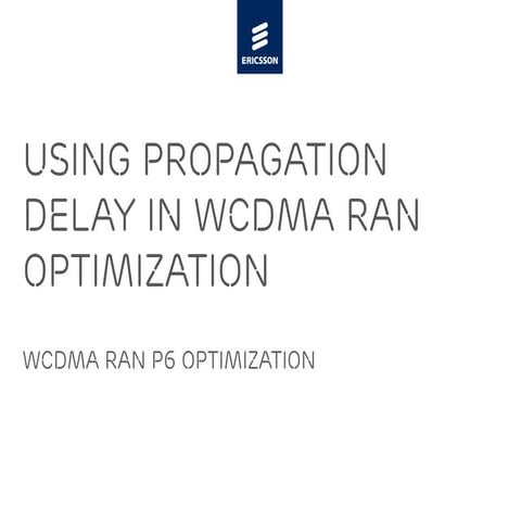 Using Propagation Delay in WCDMA RAN Optimization.ppt