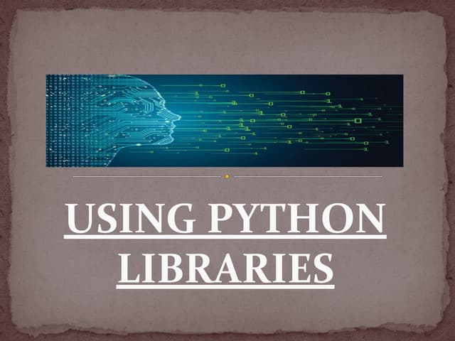 Using Python Libraries.pdf Using Python Libraries.pdf