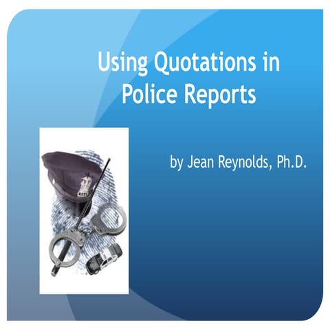 Using Quotations in Police Reports | PPTX