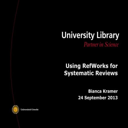 Using RefWorks for Systematic Reviews (Sept 2013) | PPTX | Computer Software and Applications ...