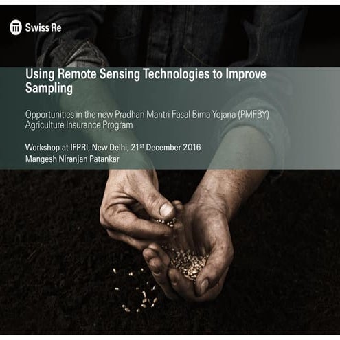 IFPRI-Using Remote Sensing technologies to improve sampling-Mangesh Patankar | PPT