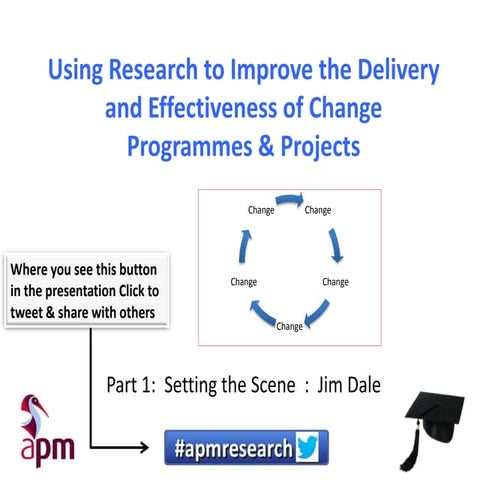 Using research to improve the delivery and effectiveness of change ...