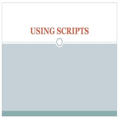 Using scripts | PPT