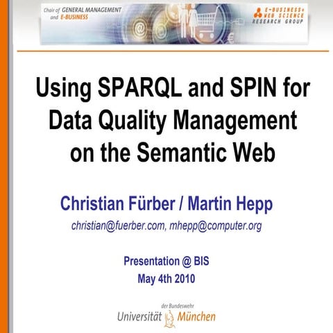 Using SPARQL and SPIN for Data Quality Management on the Semantic Web | PDF