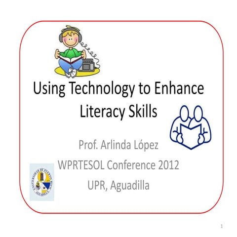 Using technology to enhance literacy skills | PPTX