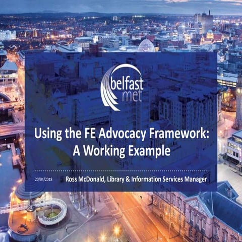 Using the FE Advocacy Framework: A Working Example | PPTX