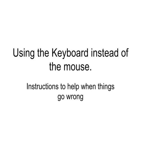 Using the keyboard instead of the mouse | PPT