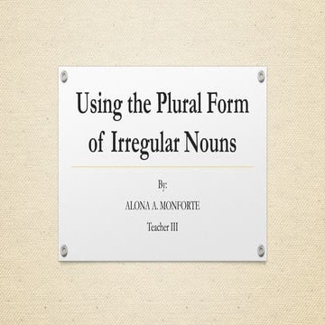 Using the Plural Form of Irregular Nouns.pptx
